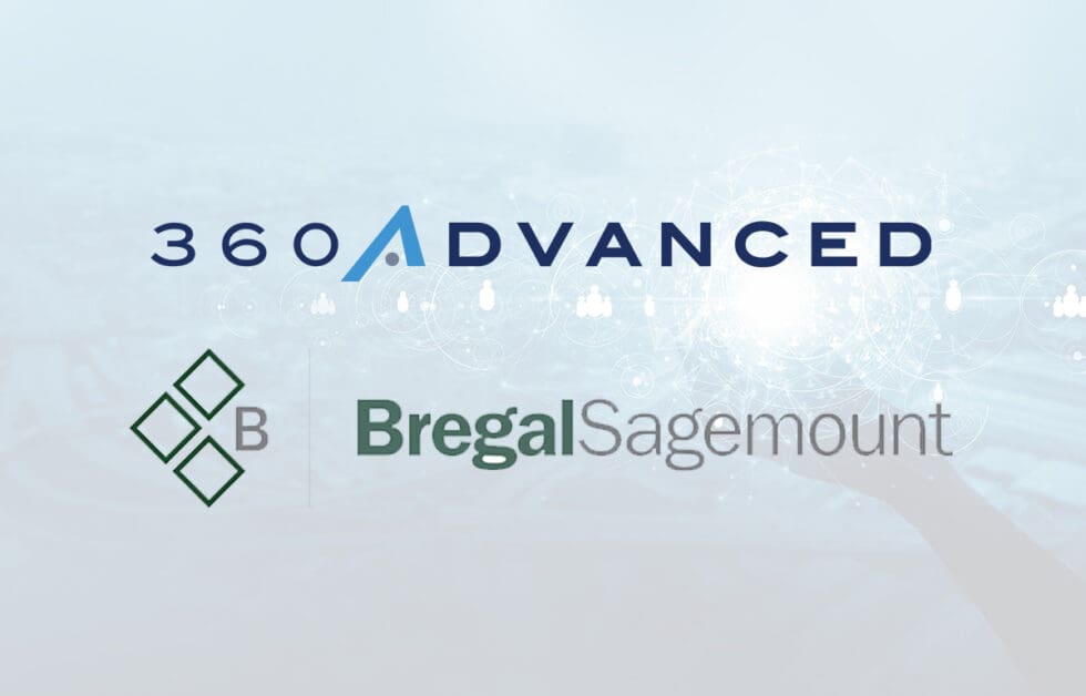 Bregal Sagemount Announces Growth Investment in 360 Advanced