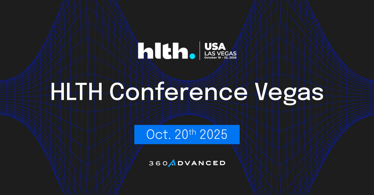 2025 HLTH Conference & Invite Only Happy Hour | 360 Advanced